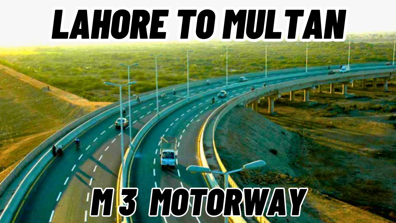 lahore to multan | m3 motorway | lahore to multan motorway | m3 ...