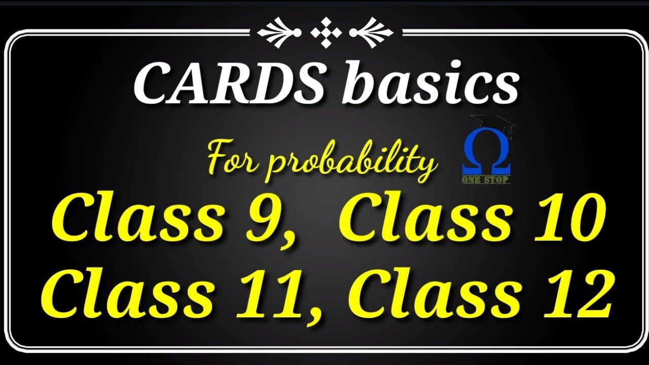 CARDS basics for probability class 9 class 10 class 11 class 12 - YouTube