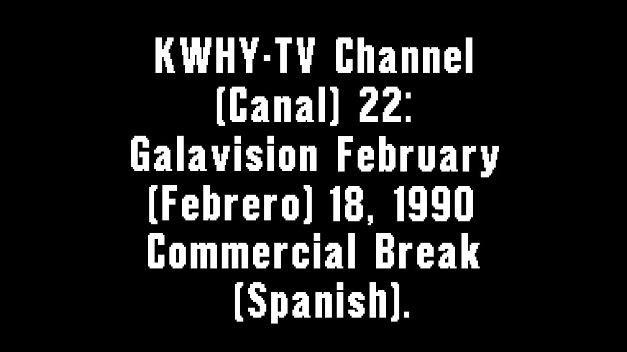 KWHY-TV Channel (Canal) 22: Galavision February (Febrero) 18, 1990 ...