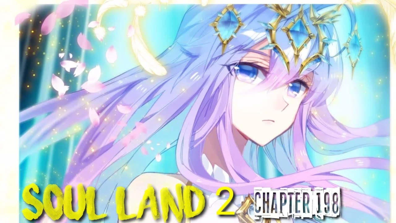 Soul land 2 chapter 198 bahasa indonesia - YouTube