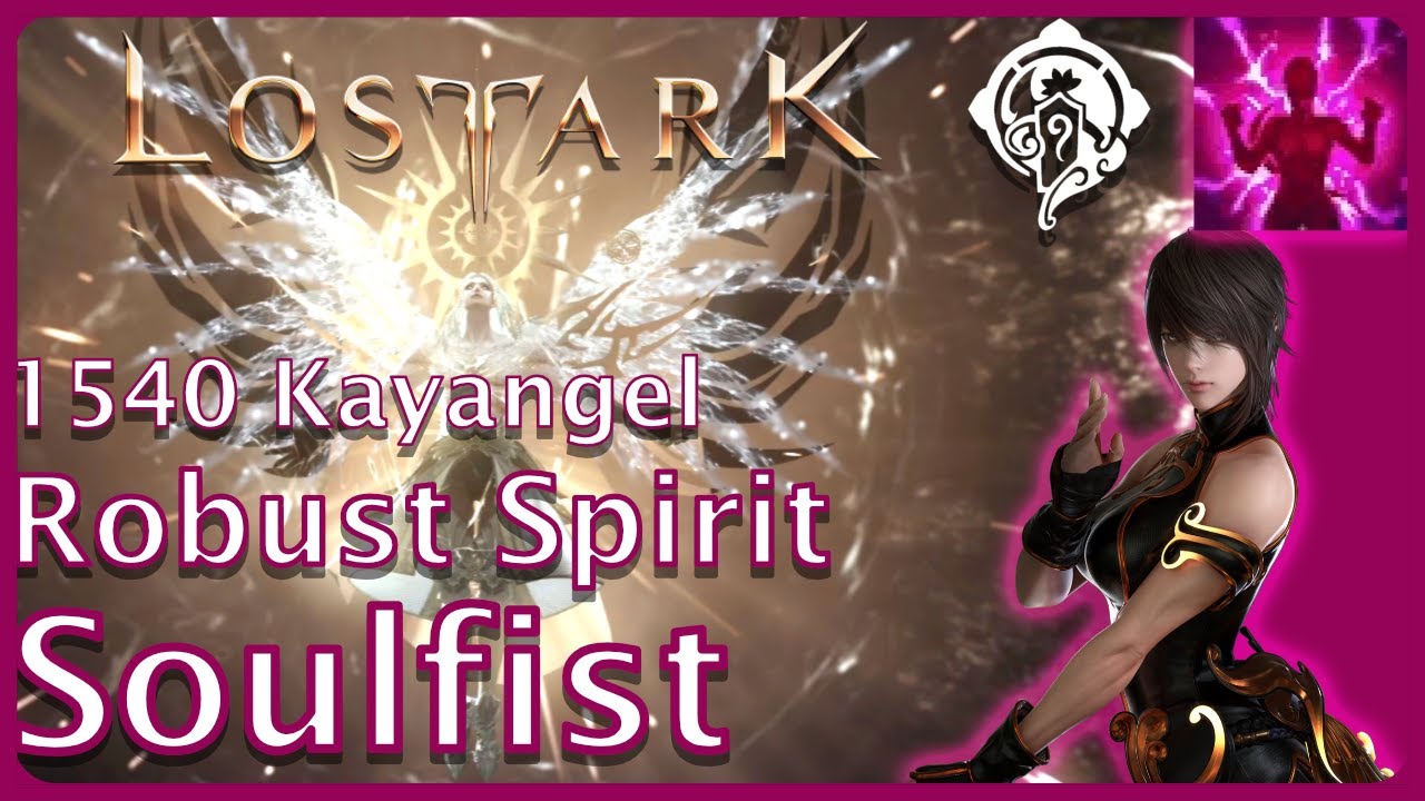 Lost Ark - Solo Kayangel Robust Spirit Soulfist 1540 - YouTube