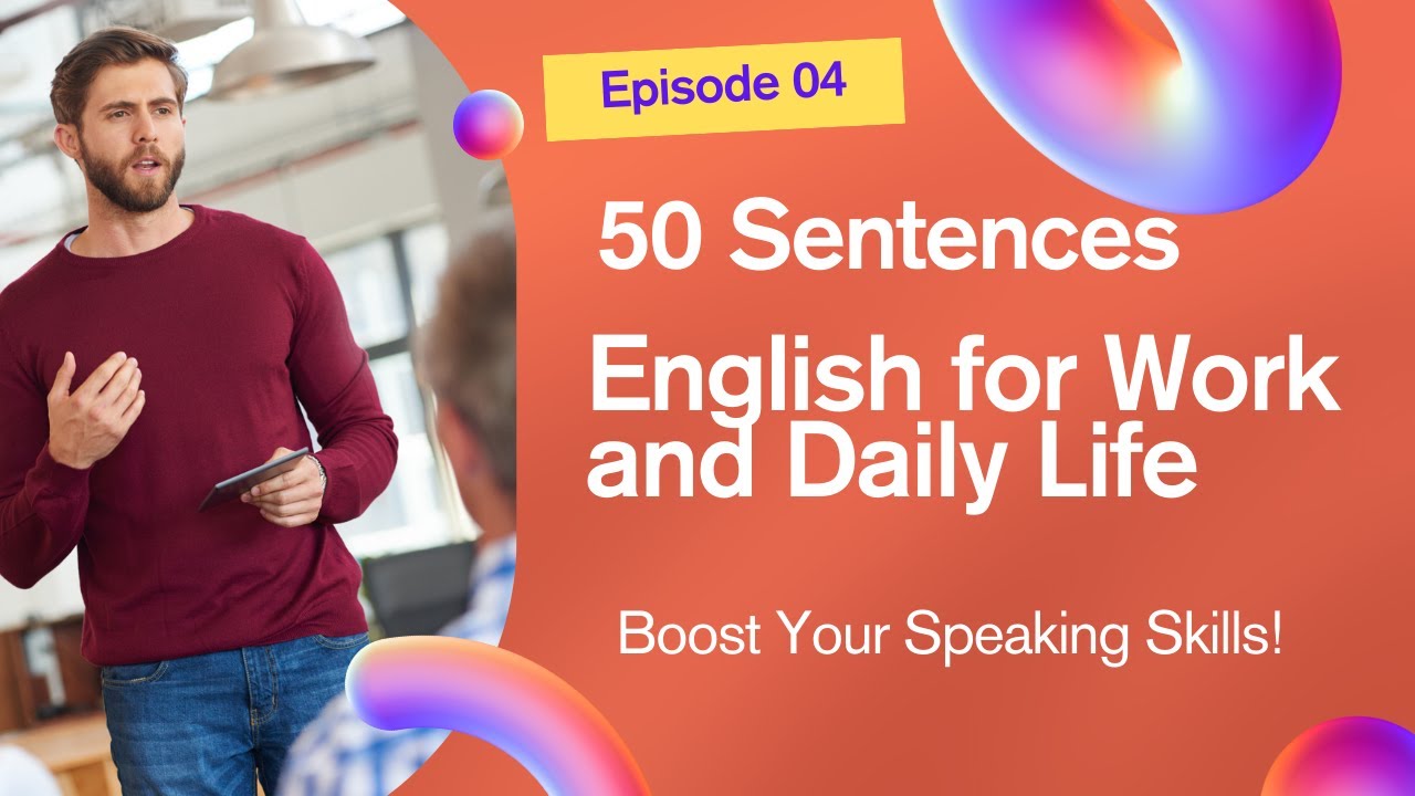 [Speaking] English for Work and Daily Life 50 Essential Sentences to ...