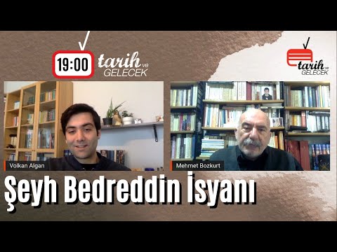 Tarih ve Gelecek Bölüm 11: Şeyh Bedrettin İsyanı