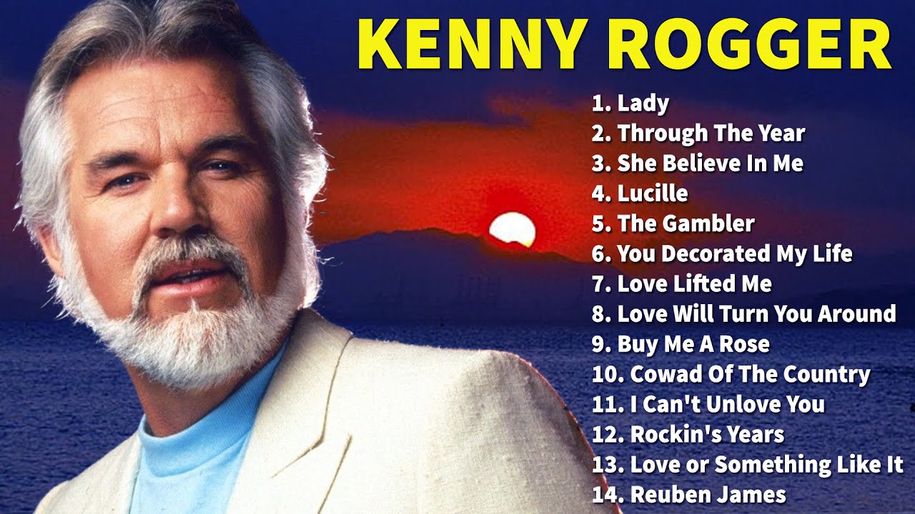 The Best Songs of Kenny Rogers Kenny Rogers Greatest Hits Playlist Top ...