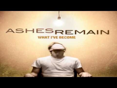 Ashes Remain - End of Me