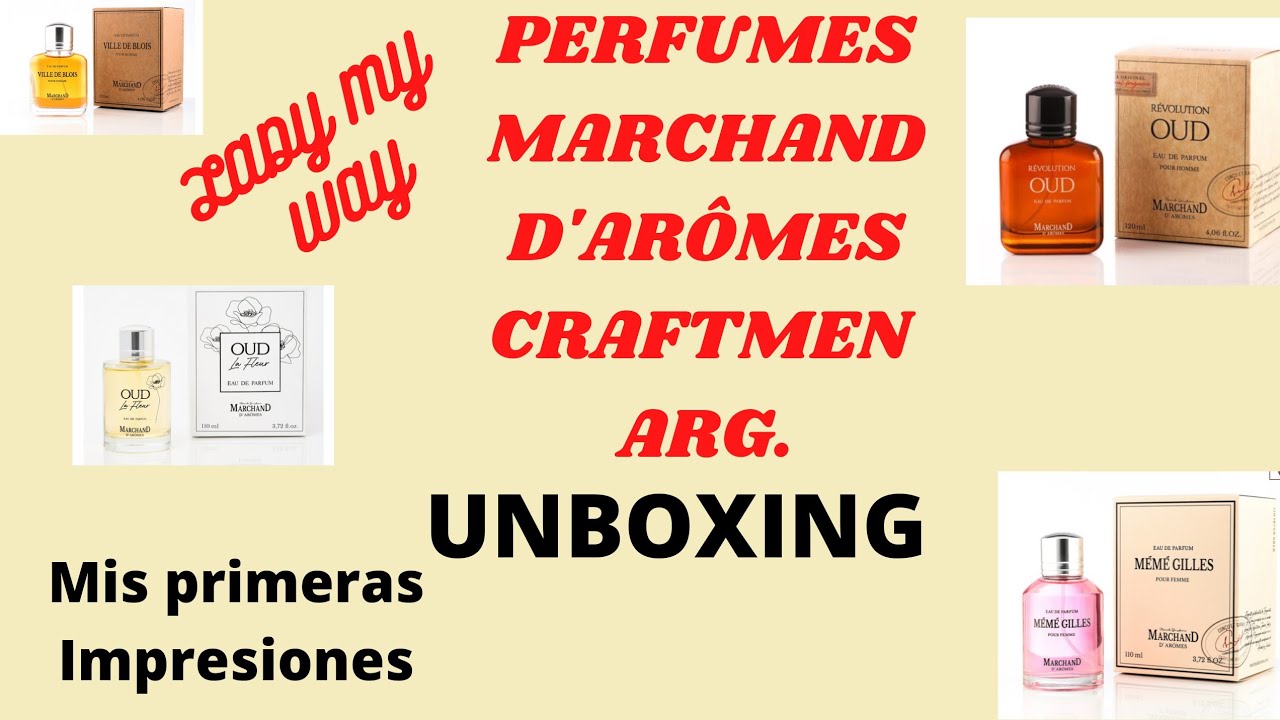 PERFUME ARGENTINOS EXCELENTES! / LÍNEA MARCHAND D'ARÔMES UNBOXING ...