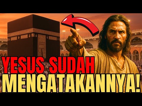 Video ini SEBAGAI BUKTI: BAHWA YESUS TELAH MENGUNGKAPKAN RAHASIA KAKBAH RIBUAN TAHUN LALU!