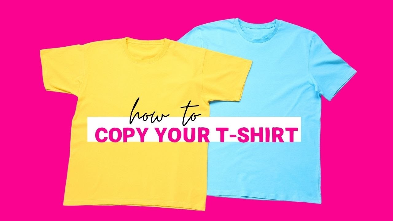 HOW TO COPY/CLONE/TRACE YOUR FAVOURITE T-SHIRT (create your own FREE t ...