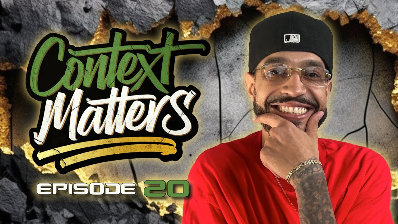 | Context Matters - Ep: 20 - YouTube