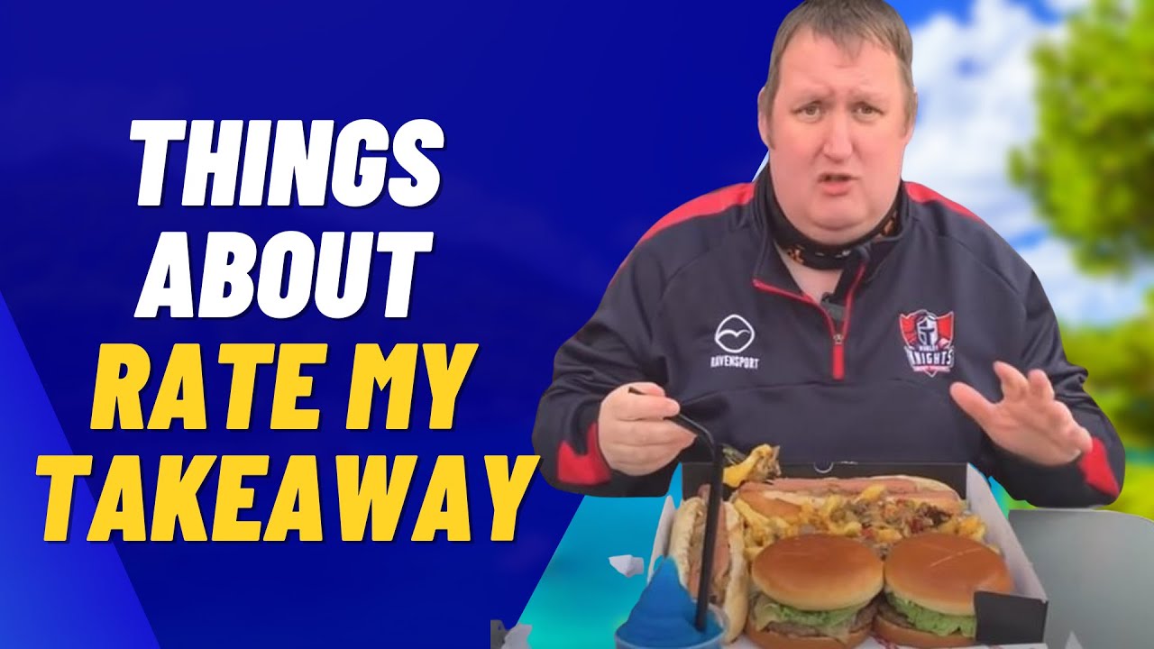 RATE MY TAKEAWAY | 5 Things About RATE MY TAKEAWAY - YouTube