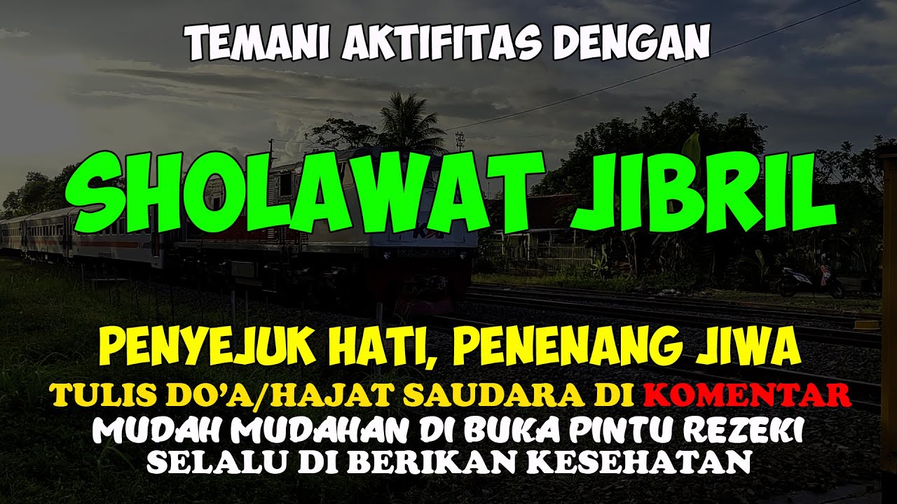 SHOLAWAT JIBRIL Shallallahu 'Ala Muhammad Shollallahu 'alaihi wasallam ...