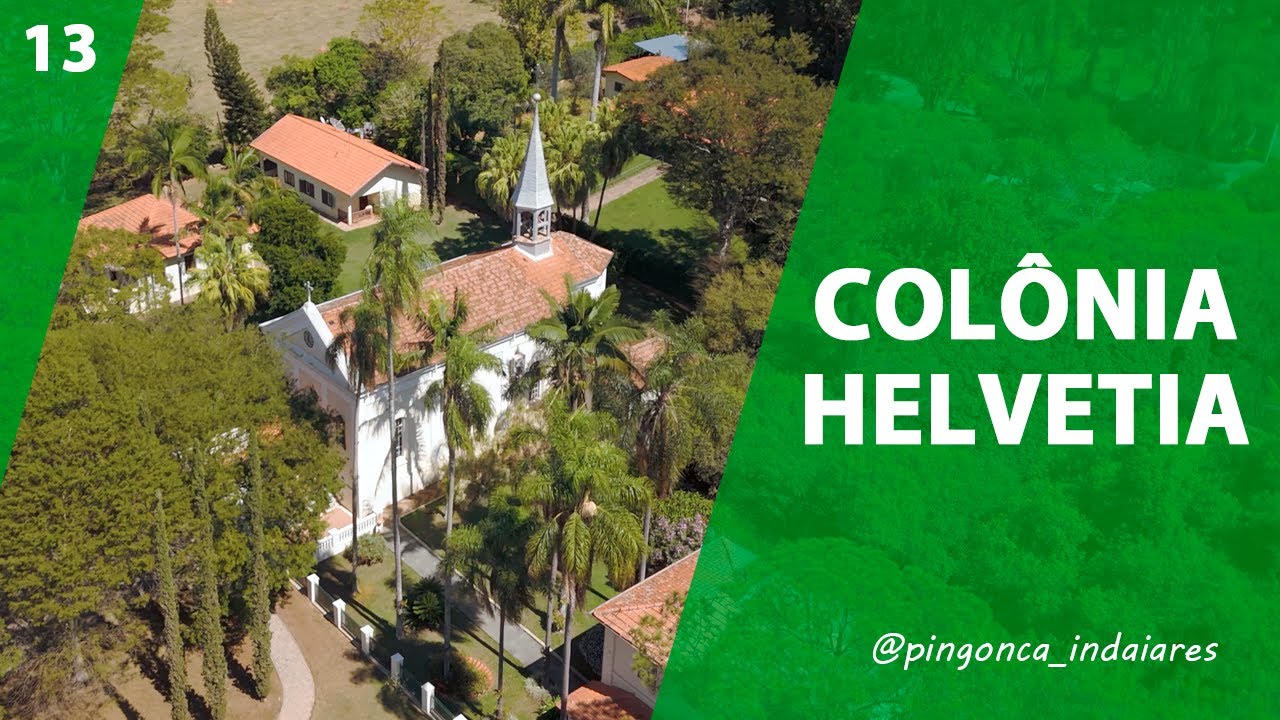 A Colônia Helvetia (Sobrevoando Indaiatuba/SP - EP. 13) - YouTube