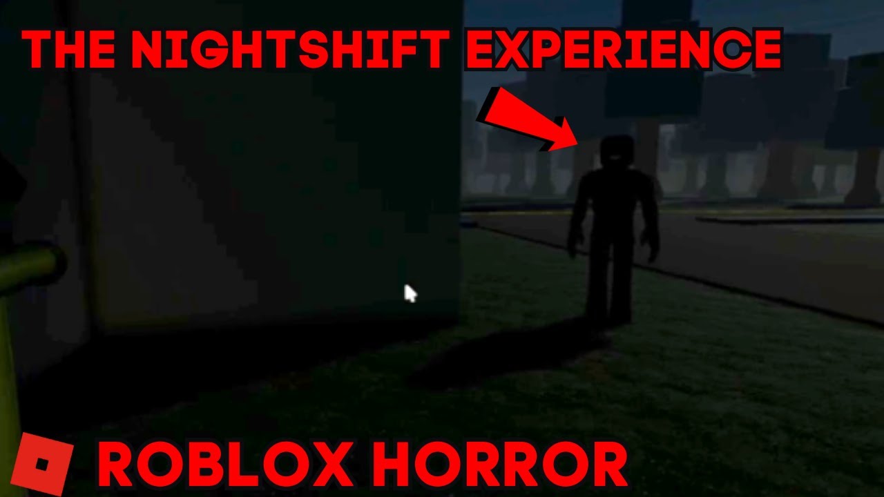 HORROR GAMES ON ROBLOX ARE ACTUALLY SCARY | The Nightshift Experience - YouTube