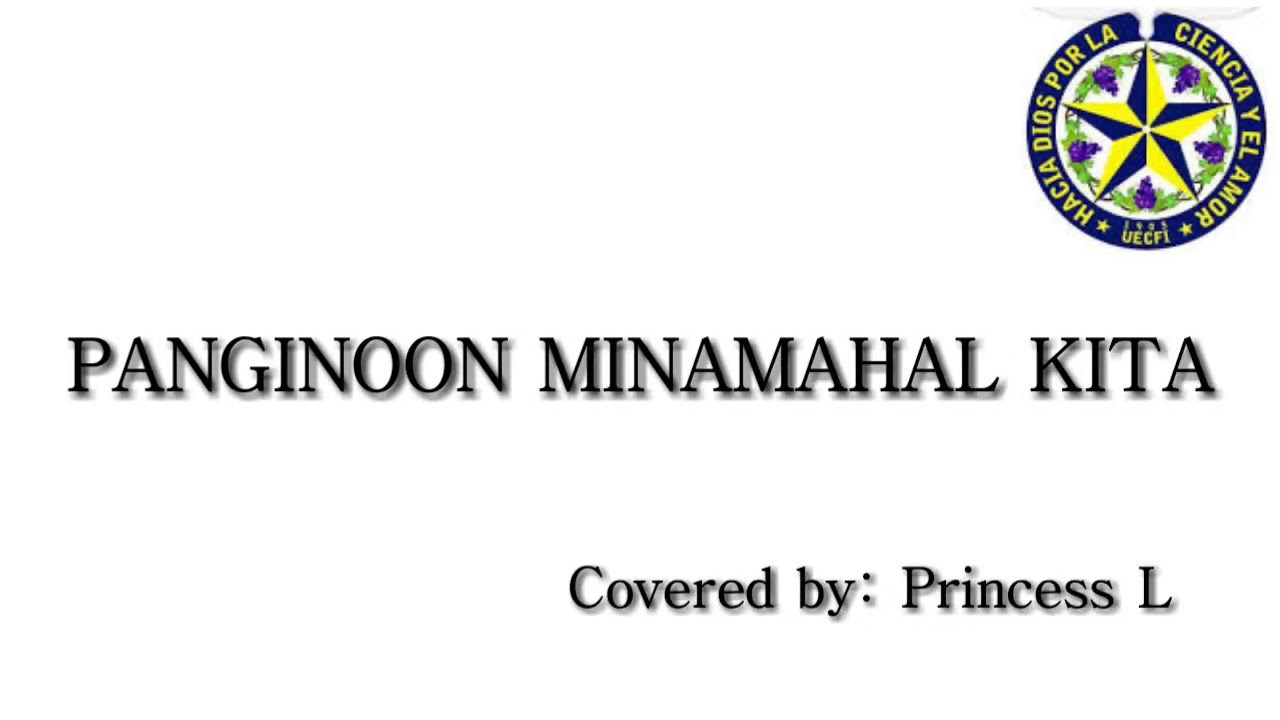 PANGINOON MINAMAHAL KITA || UNION ESPIRITISTA CRISTIANA DE FILIPINAS ...