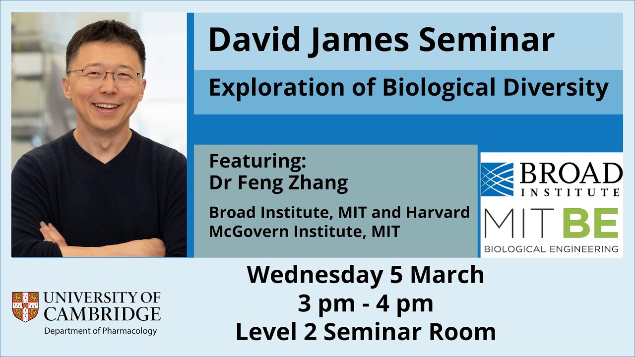 Annual David James Seminar: Dr Feng Zhang, Exploration of Biological ...