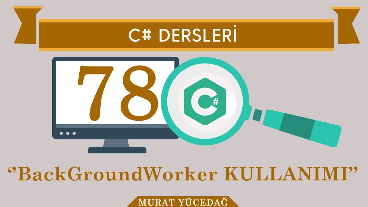 C# Ders 78 BackGroundWorker Kullanımı - YouTube