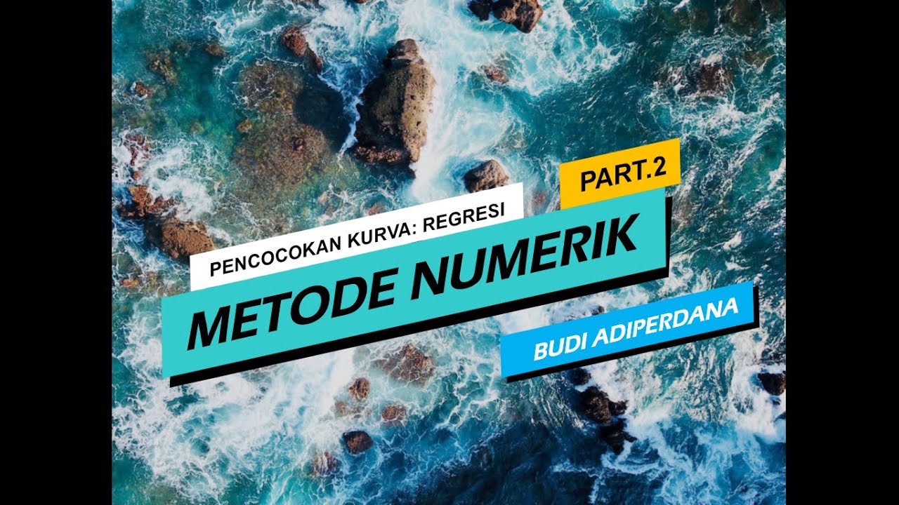 Metode Numerik: Regresi 2 - YouTube