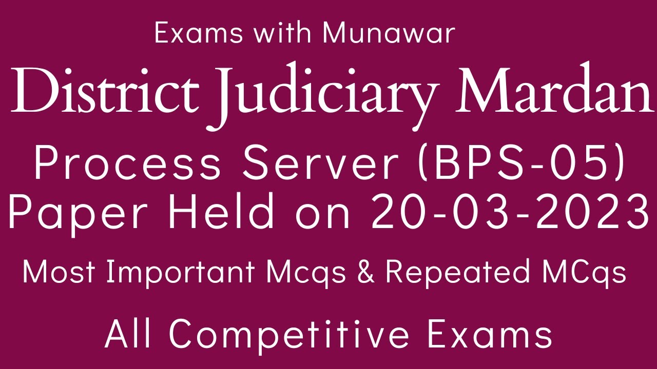 Process Server Paper District Judiciary Mardan Held on 20-03-2023 ...