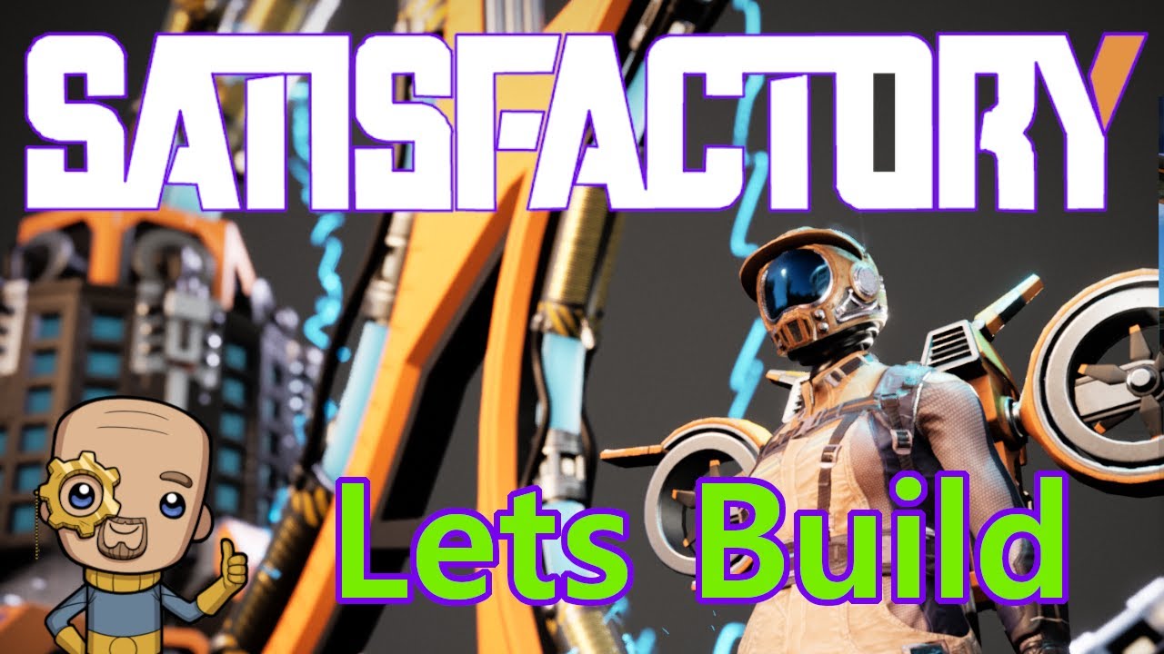 Satisfactory : Ep1 Claiming some land for our Factory - YouTube