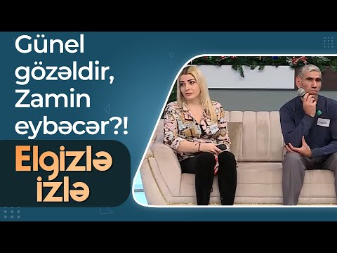 Elgizlə izlə - Zaminin Günelə elçi çıxmağı studiyada gərginlik yaratdı