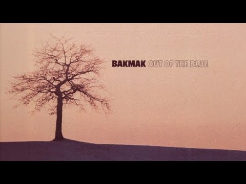 Bakmak - Out Of The Blue 1976 Jazz-Rock from Germany (Full Album HQ)