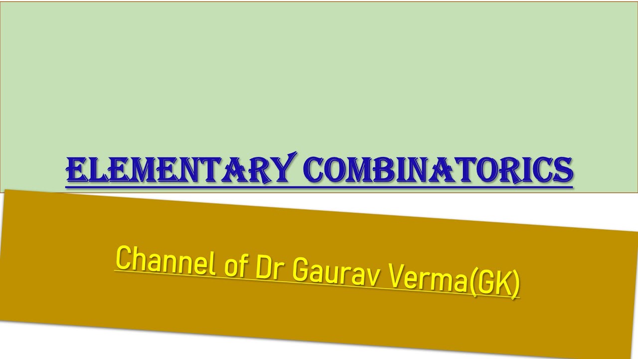 Elementary Combinatorics In Discrete Mathematics YouTube elementary-combinatorics-in-discrete-mathematics-youtube