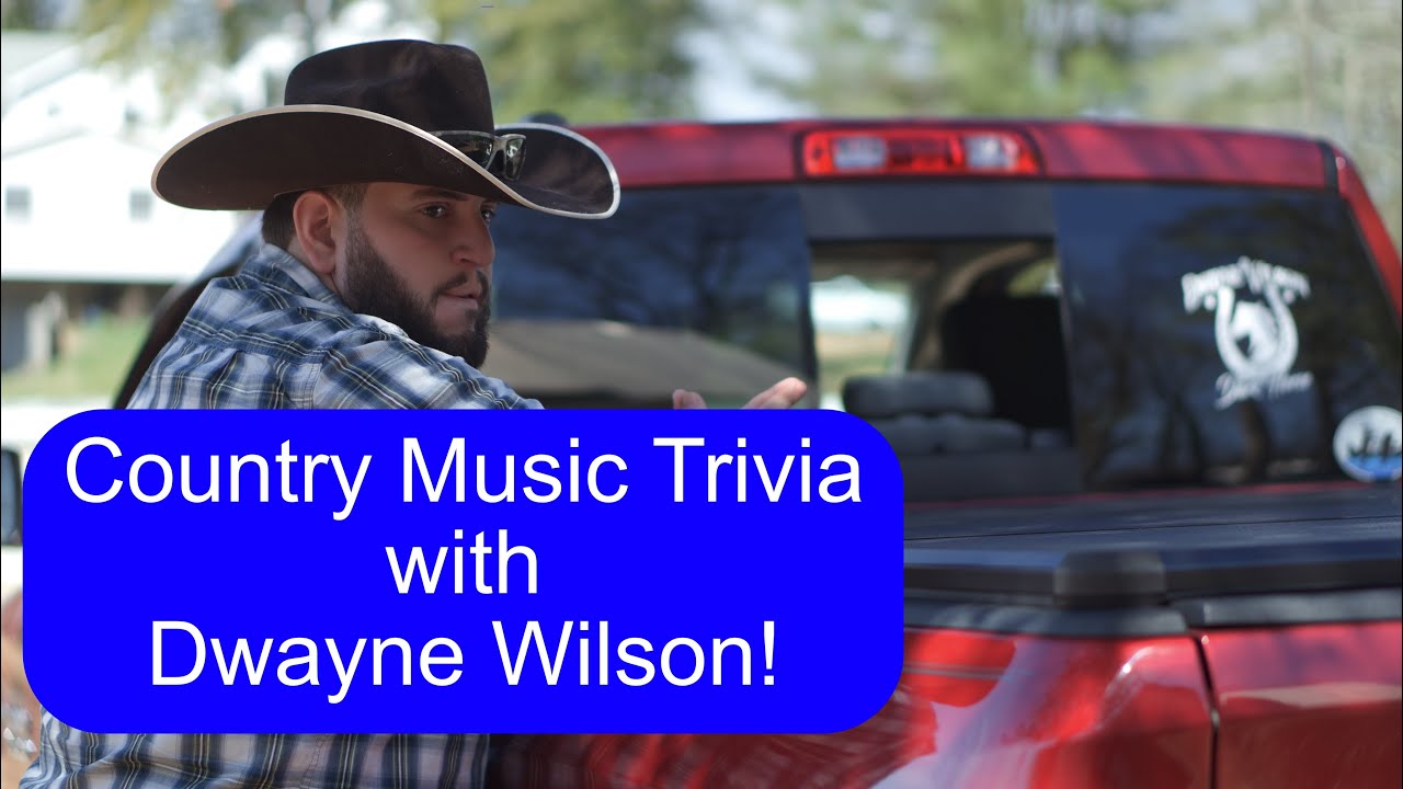 Country Music Trivia! Are you smarter than a Dwayne Wilson? Join us for ...