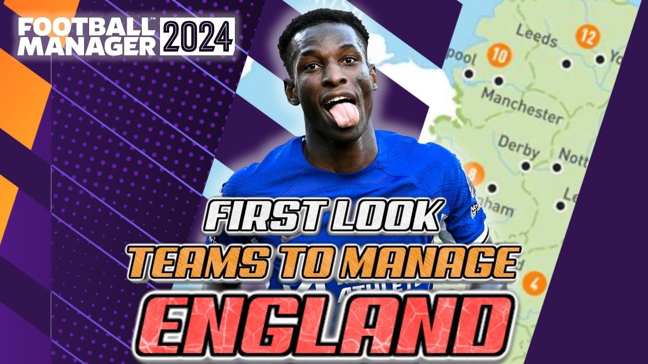 FM24 First Look At Teams To Manage in England - Football Manager 2024 ...