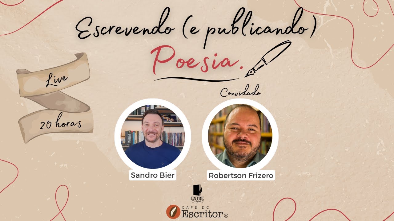 Escrevendo (e publicando) Poesia — Sandro Bier convida Robertson ...