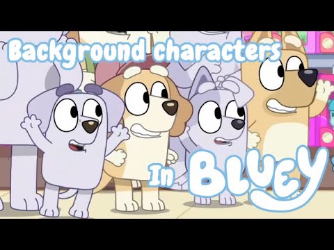 Bluey but I zoomed in on background characters - YouTube