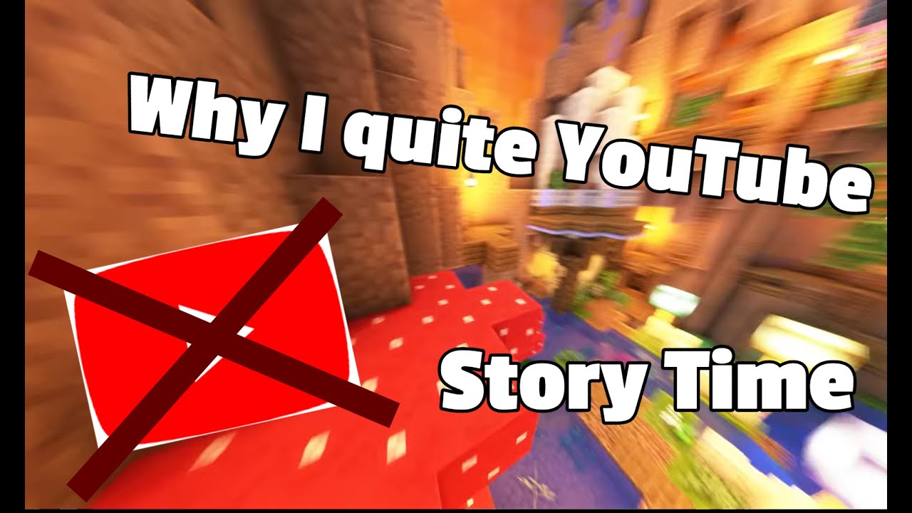 Why I Quit YouTube - My YouTube Journey - StoryTime - YouTube