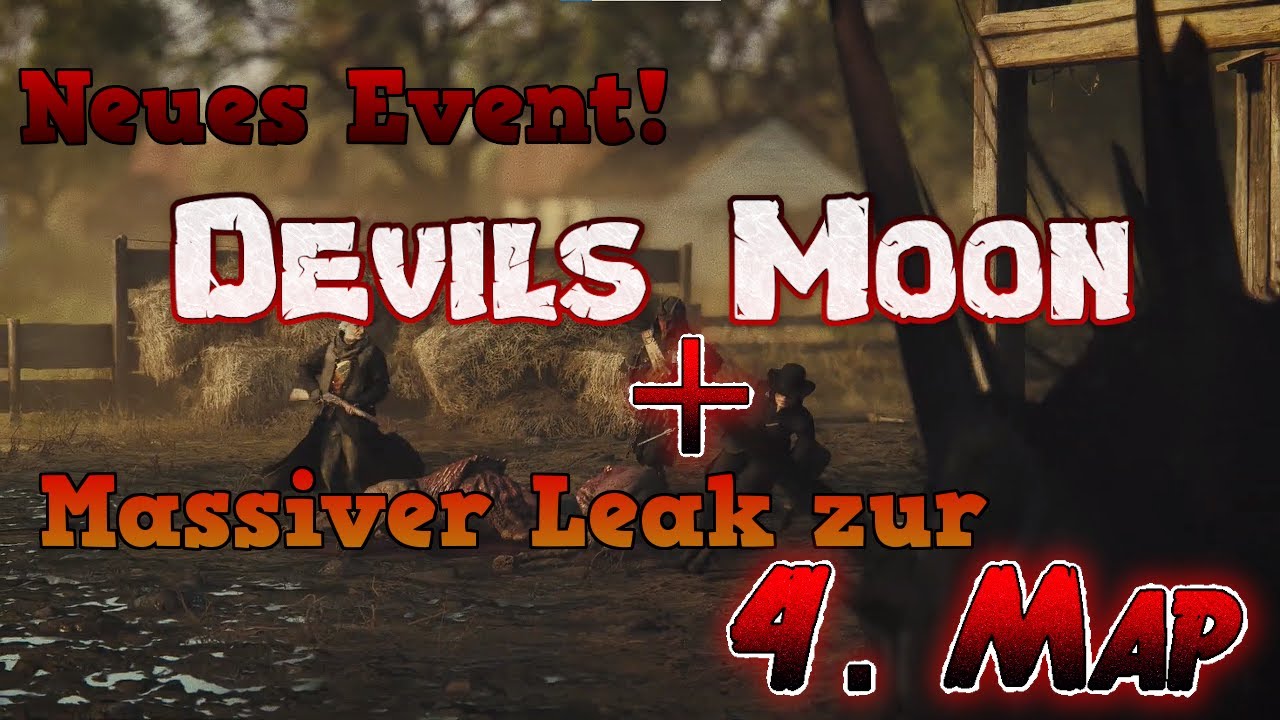 Neues EVENT Devils Moon + Massive Leaks zur 4. MAP | Hunt: Showdown ...