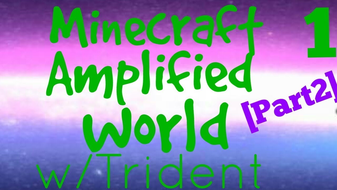 Minecraft Amplified World (Ep1)[Part2] - YouTube