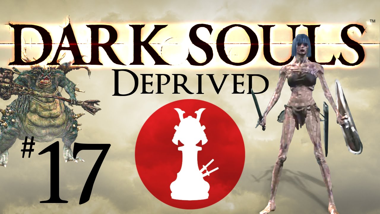 Dark Souls: Deprived | Bell Gargoyle Tail Axe - PART 17 - YouTube