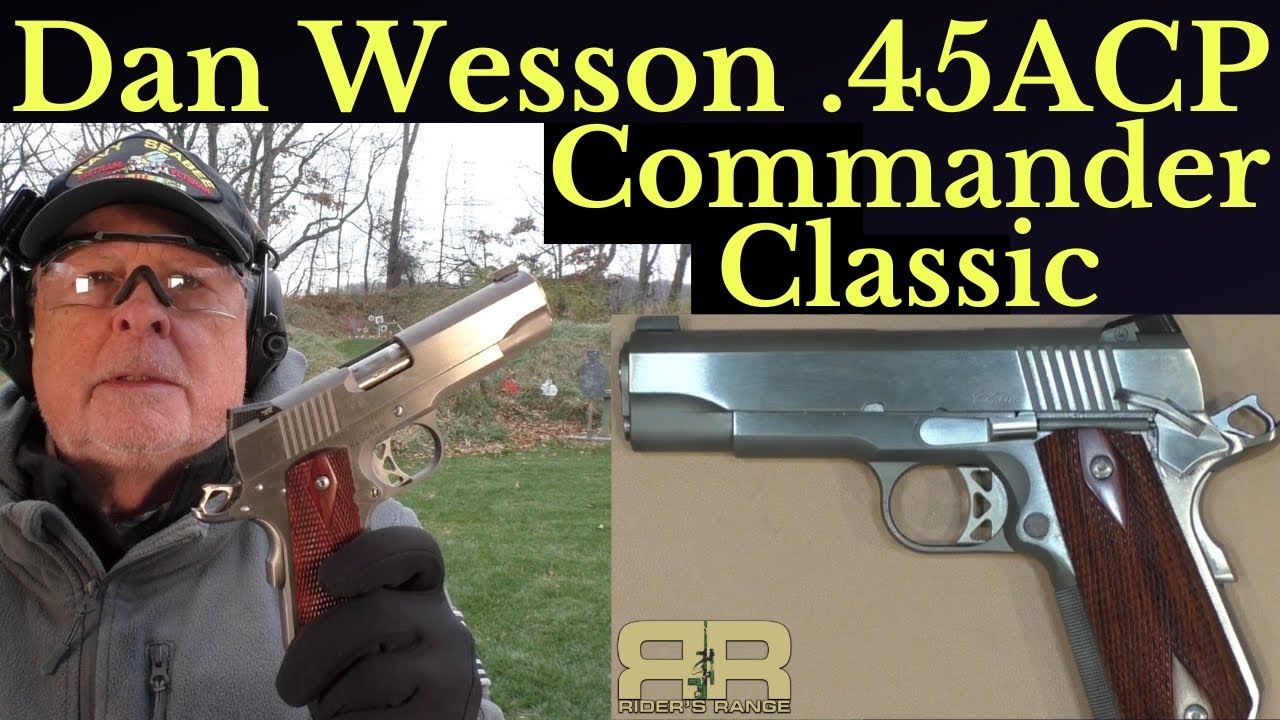Dan Wesson Commander Classic .45ACP - YouTube