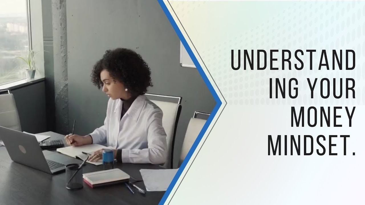 Understanding your money mindset. - YouTube