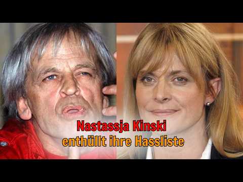 Nastassja Kinski enthüllt die sechs Menschen, die sie als Feinde betrachtete