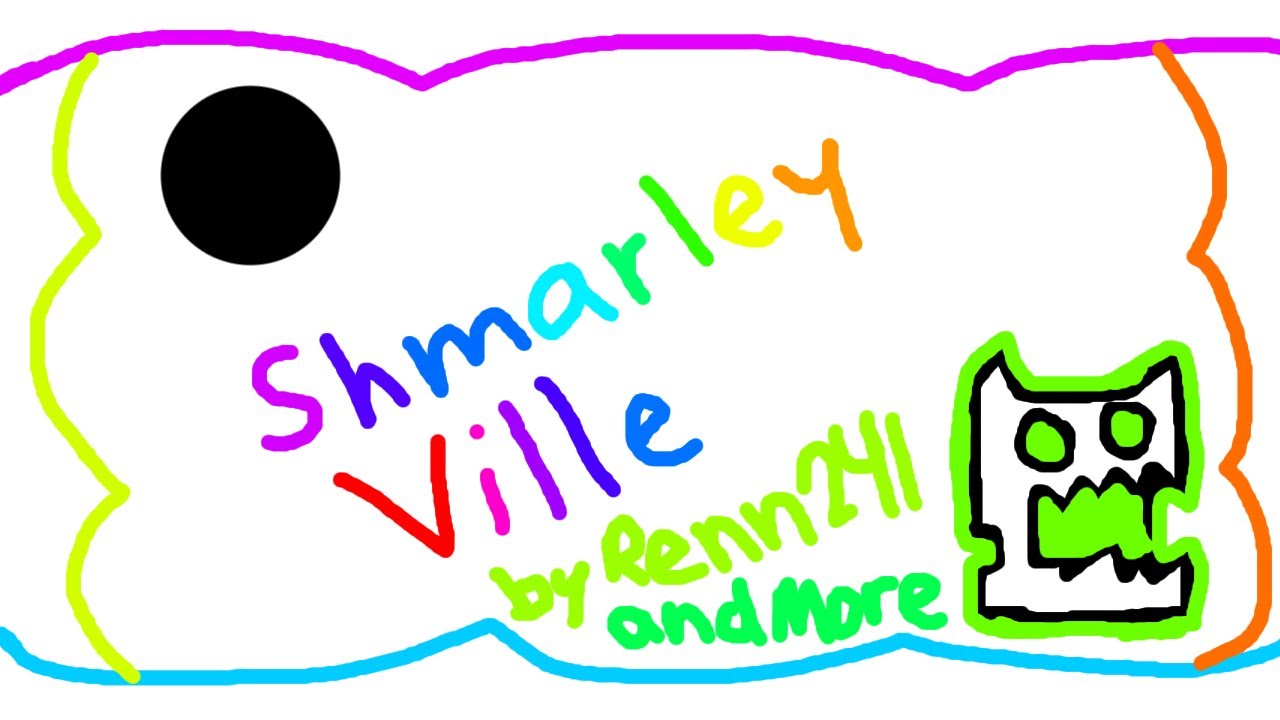 Shmarley Ville by Renn241 and More 100% - YouTube