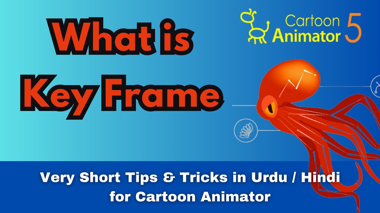 What is Key Frame in Cartoon Animator | Cartoon Animator Mastery - YouTube