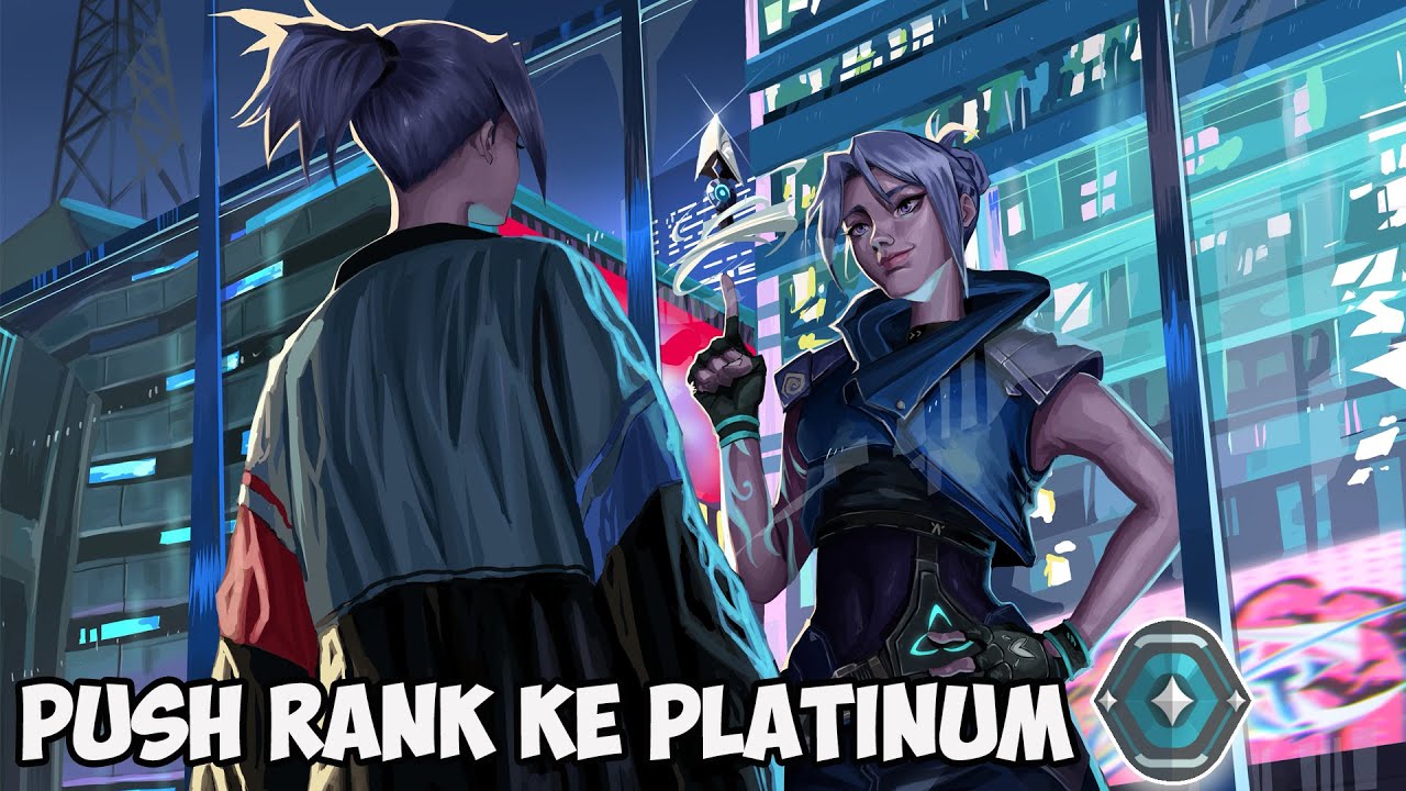 PUSH RANK VALO KE PLATINUM - Valorant Indonesia - YouTube