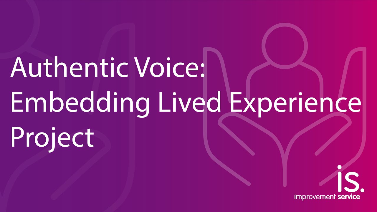 Authentic Voice: Embedding Lived Experience Project - YouTube