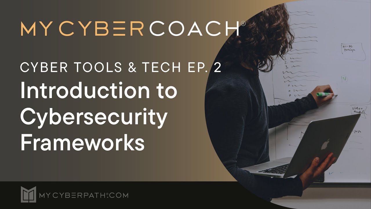 Introduction to Cybersecurity Frameworks - Cyber Tools Ep. 2 - YouTube