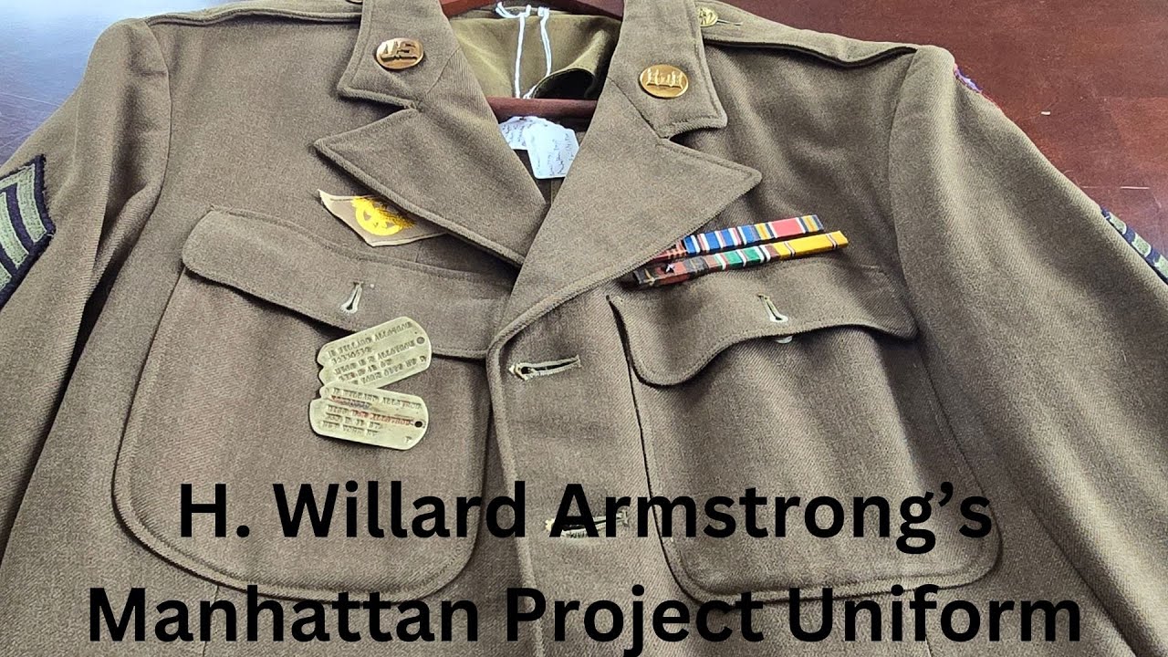 H. Willard Armstrong’s Manhattan Project Uniform - YouTube