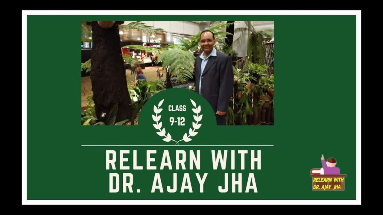 Relearn With Dr. Ajay Jha || Class 9-12 || - YouTube