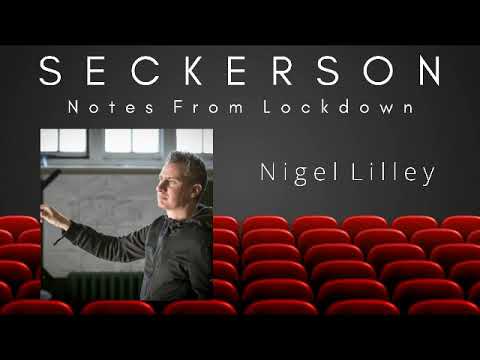 Nigel Lilley: Notes From Lockdown with Edward Seckerson (2020) - YouTube