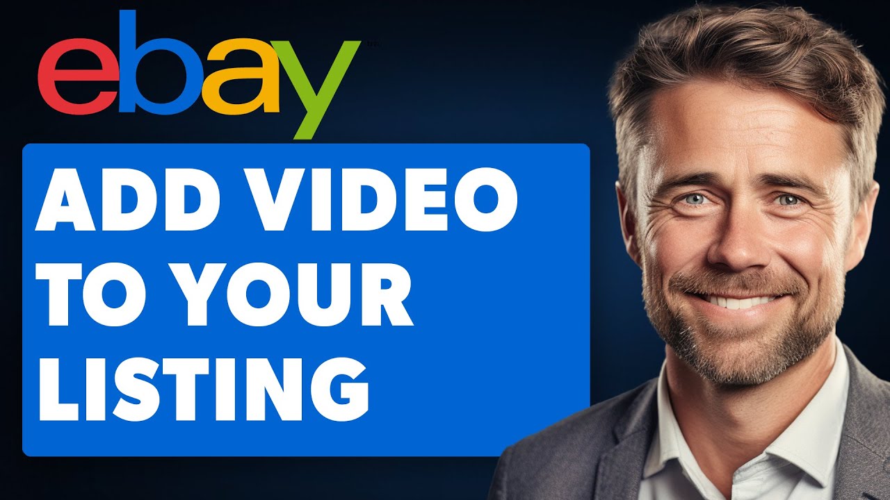 How to Add a Video to Your Ebay Listing (Full 2024 Guide) - YouTube