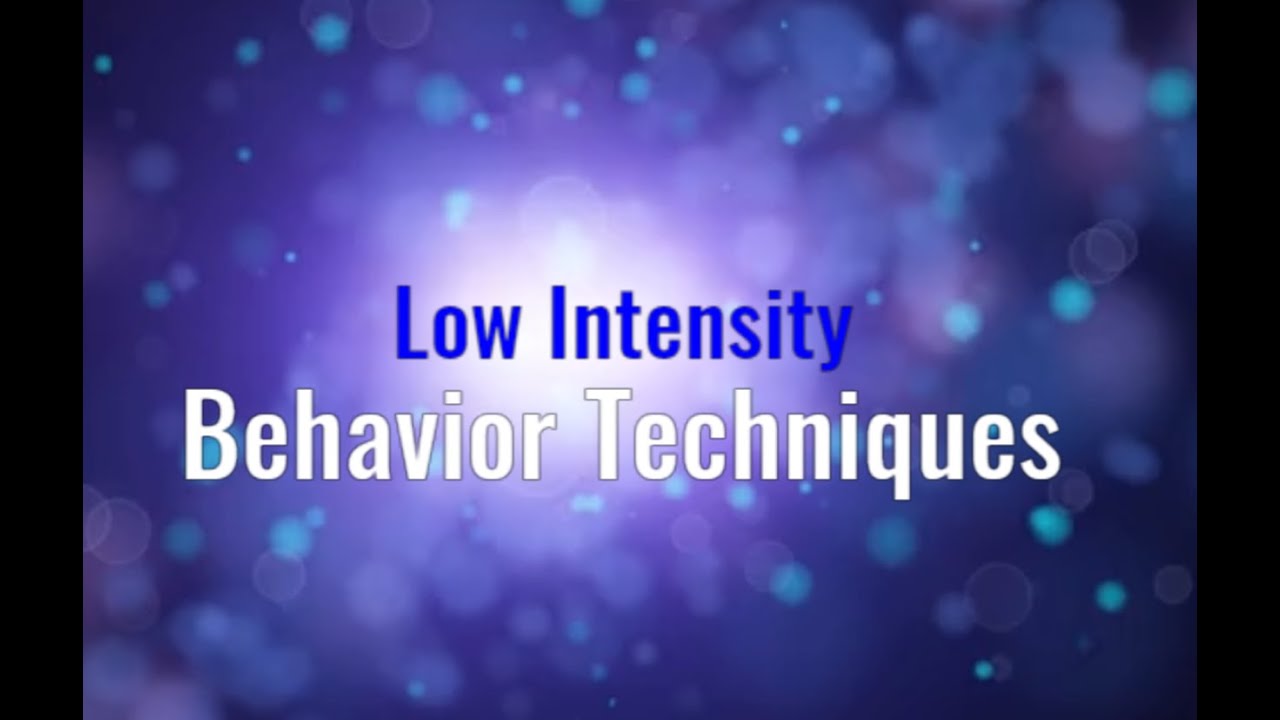 Secondary Low Intensity Behavior Techniques - YouTube