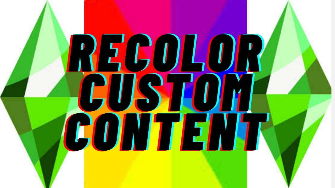 HOW TO RECOLOR TS4 Custom Content - YouTube