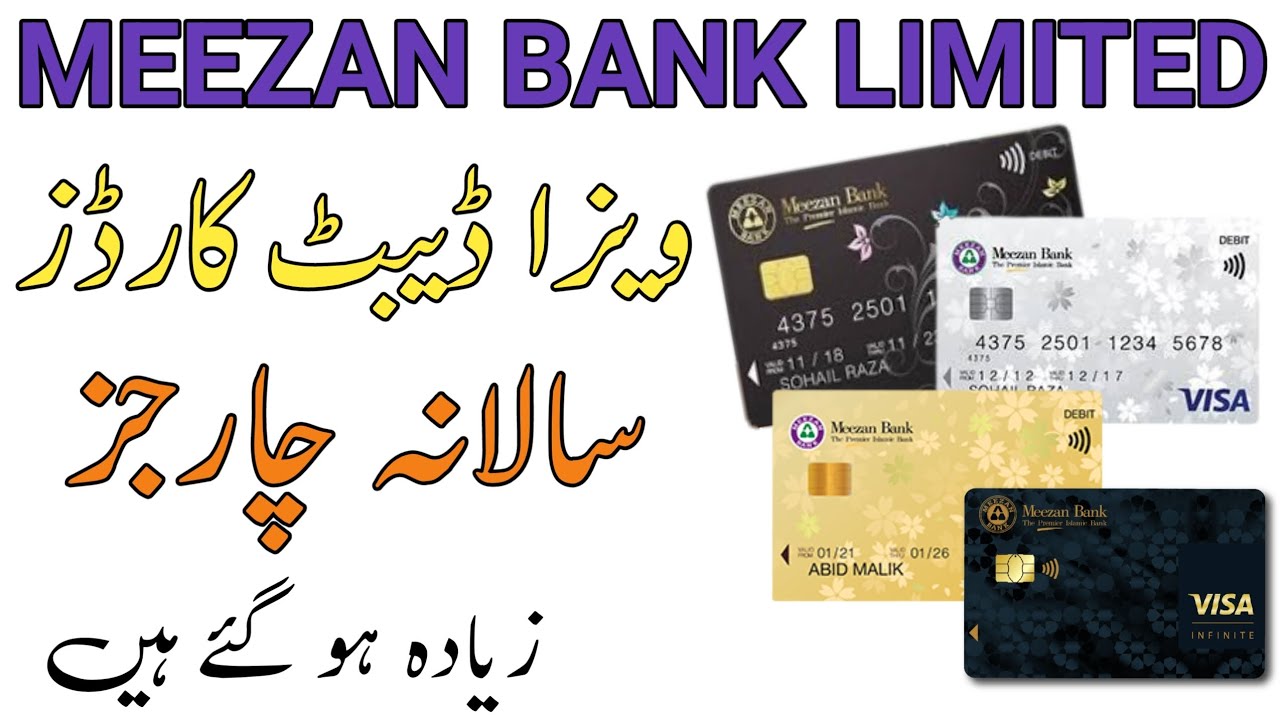 Meezan Bank All Visa Debit Cards Latest Annual Fee Details | Meezan ...