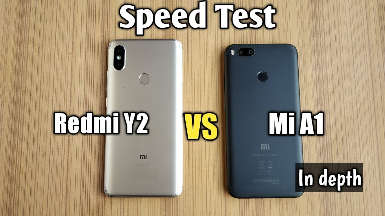Redmi Y2 vs Mi A1 SPEED TEST!! - YouTube